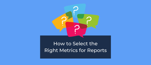 What Is Metrics Reporting (& How Can It Increase Revenue?) - Metrics Watch