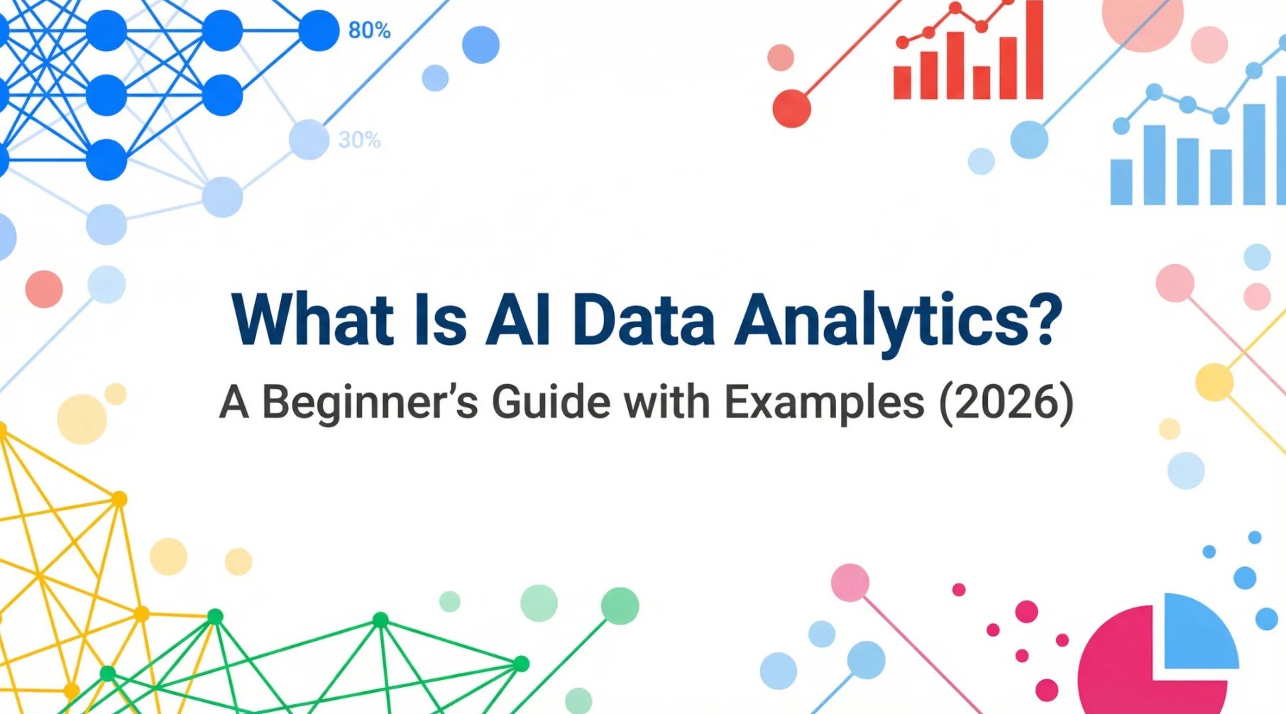 What Is AI Data Analytics? A Beginner’s Guide with Examples (2026)