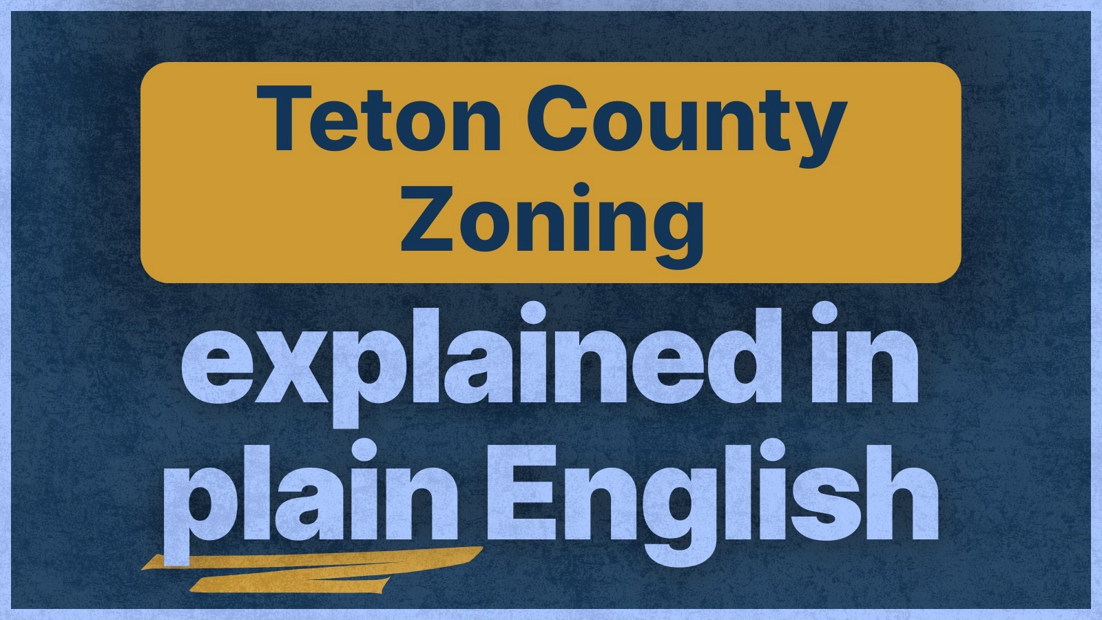 Teton County Zoning Regulations Explained