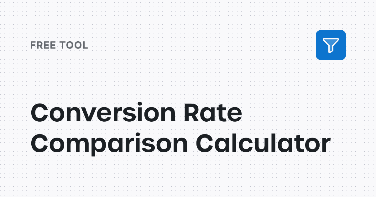 Free Conversion Rate Comparison Calculator