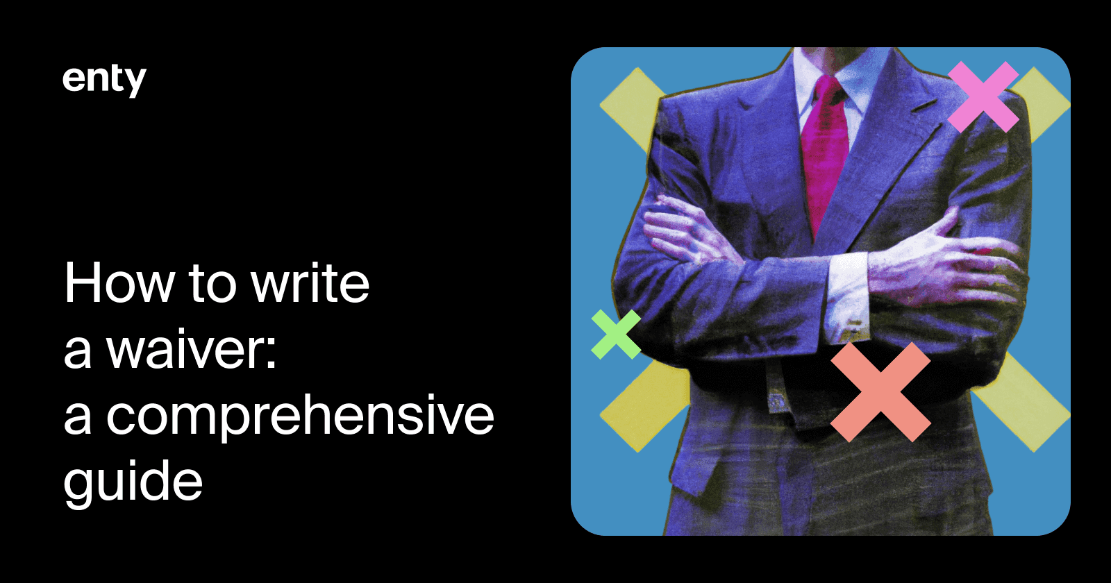 How to write a waiver: a comprehensive guide