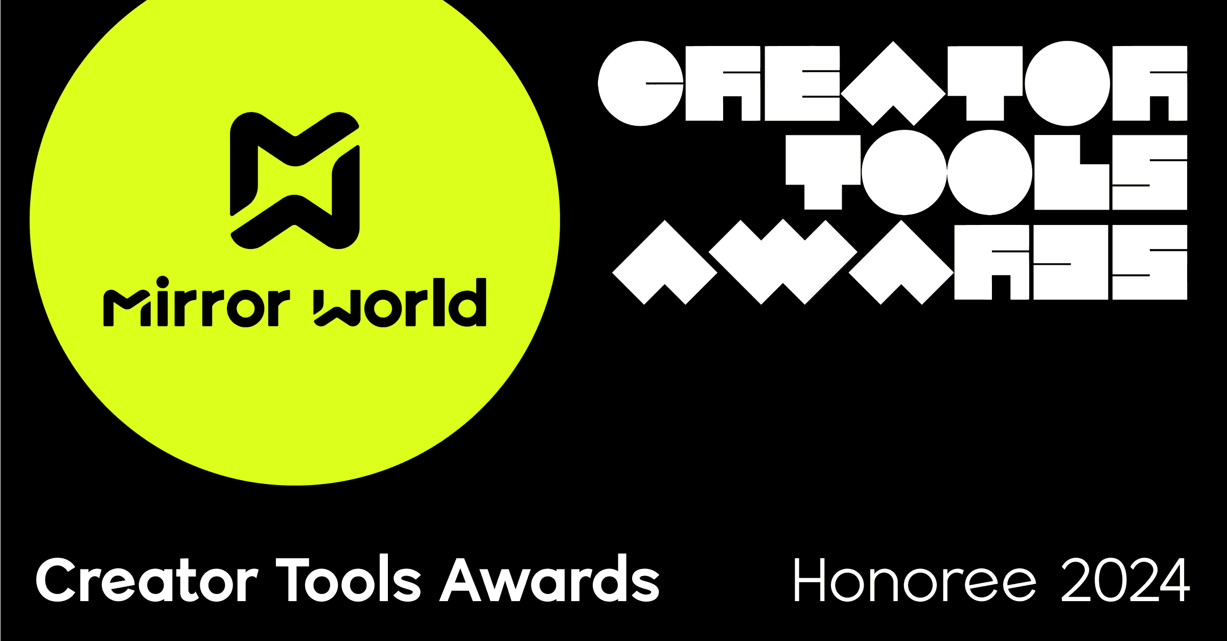 Mirror World – Honors – Creator Tools Awards