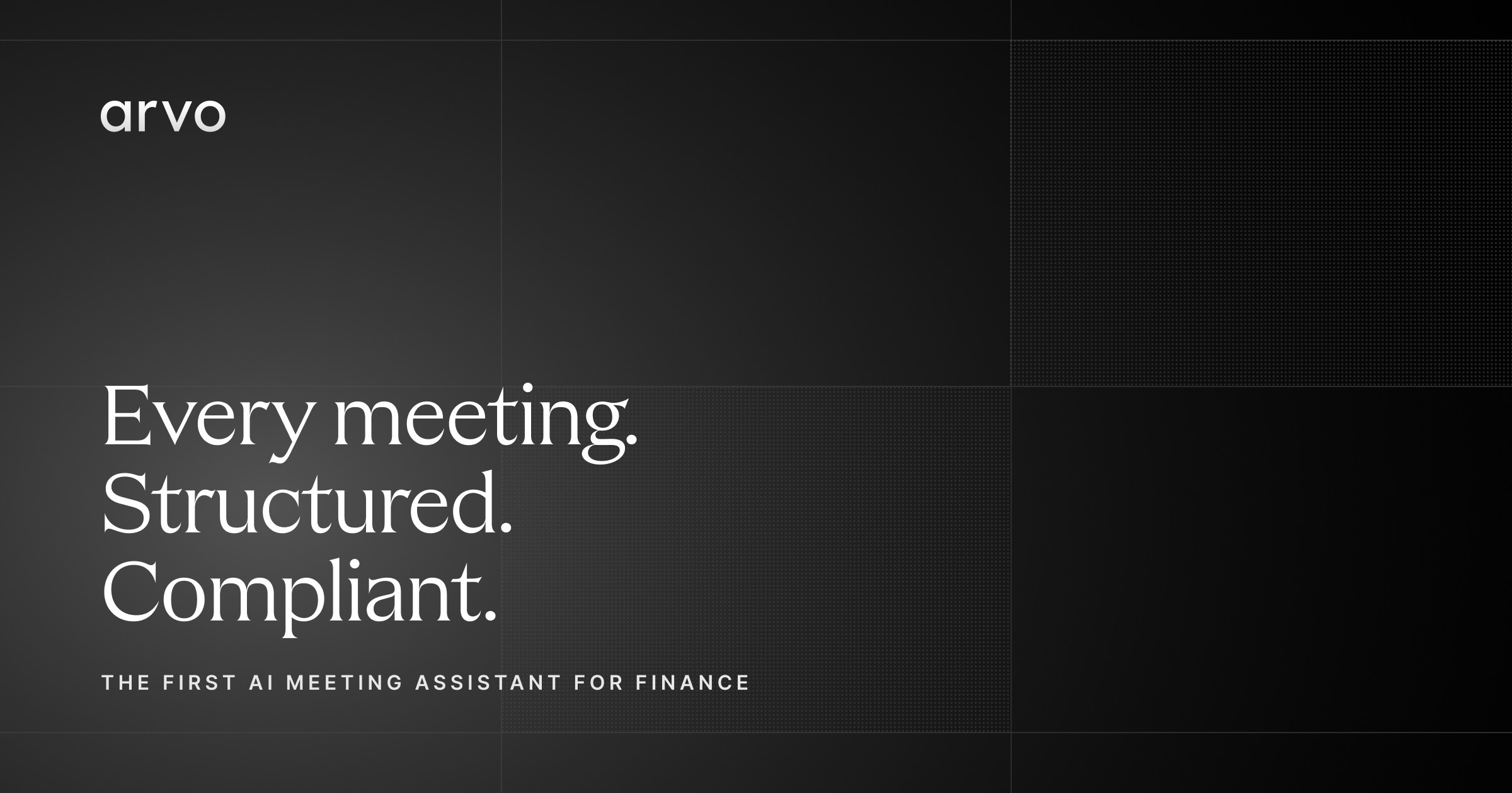 Arvo - The AI Meeting Assistant for Financial Institutions