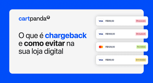 O que é chargeback e como evitar isso na sua loja digital | Cartpanda