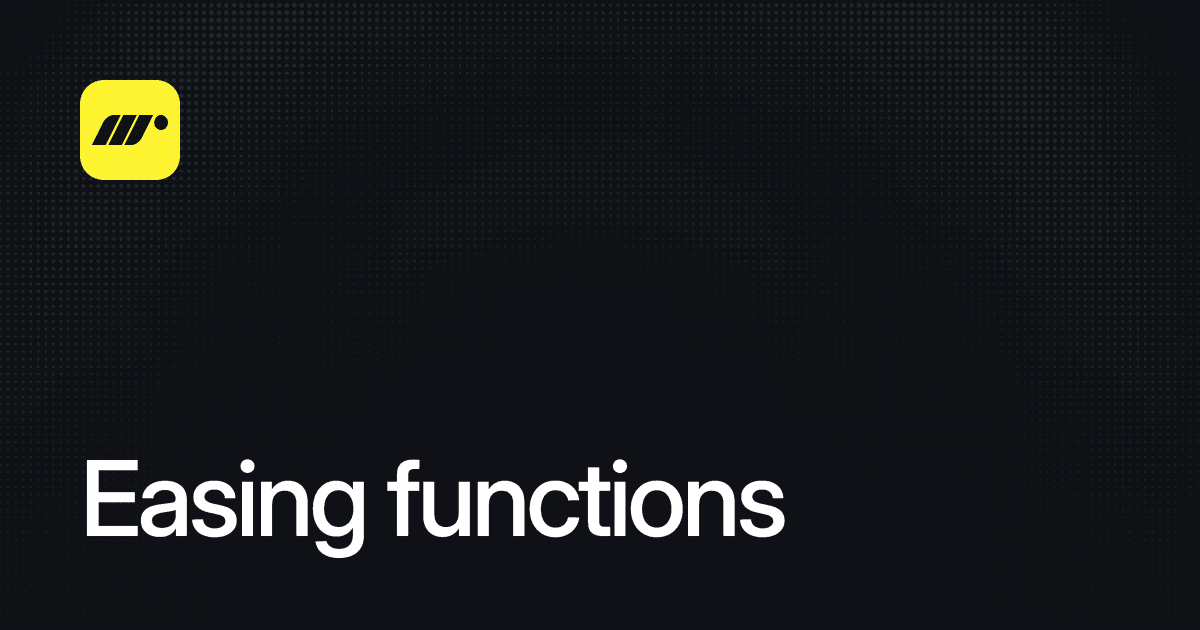 Easing functions — Adjust animation timing | Motion