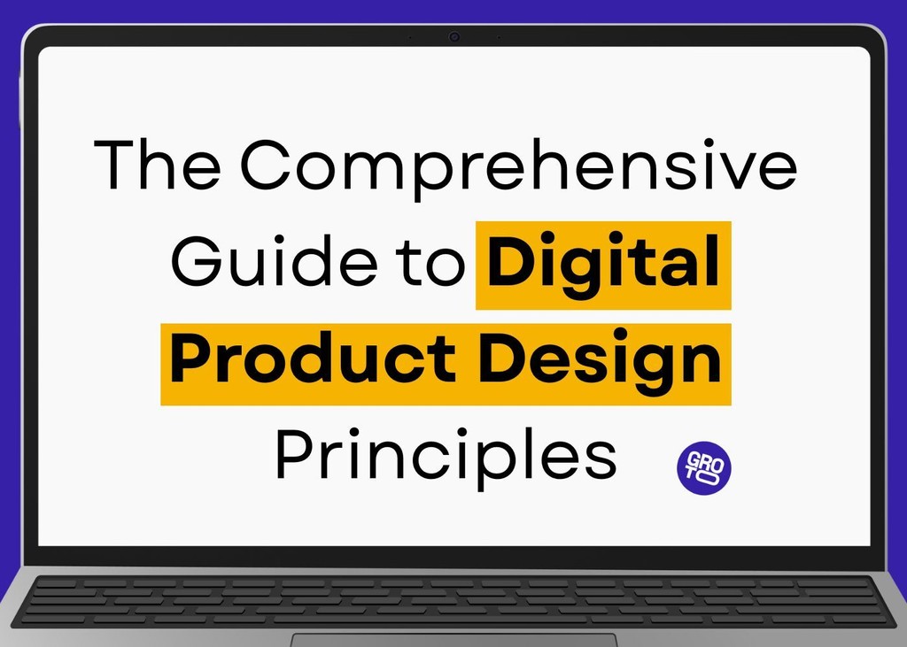 Digital Product Design Principles: User-Centered & Effective