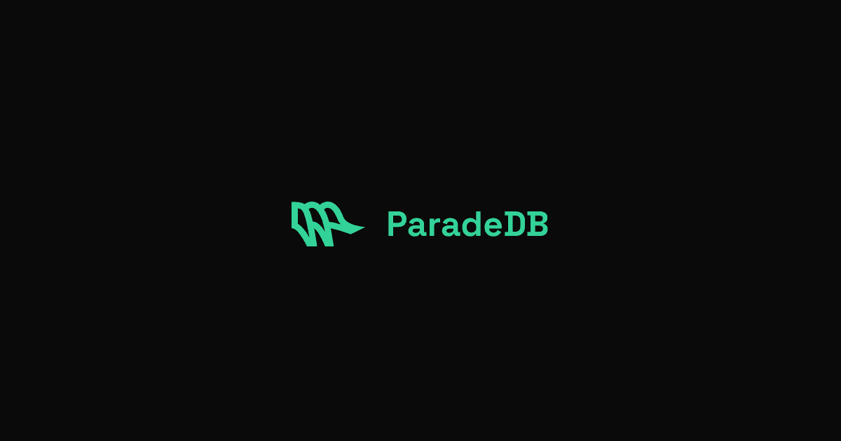 ParadeDB - Postgres for Search and Analytics