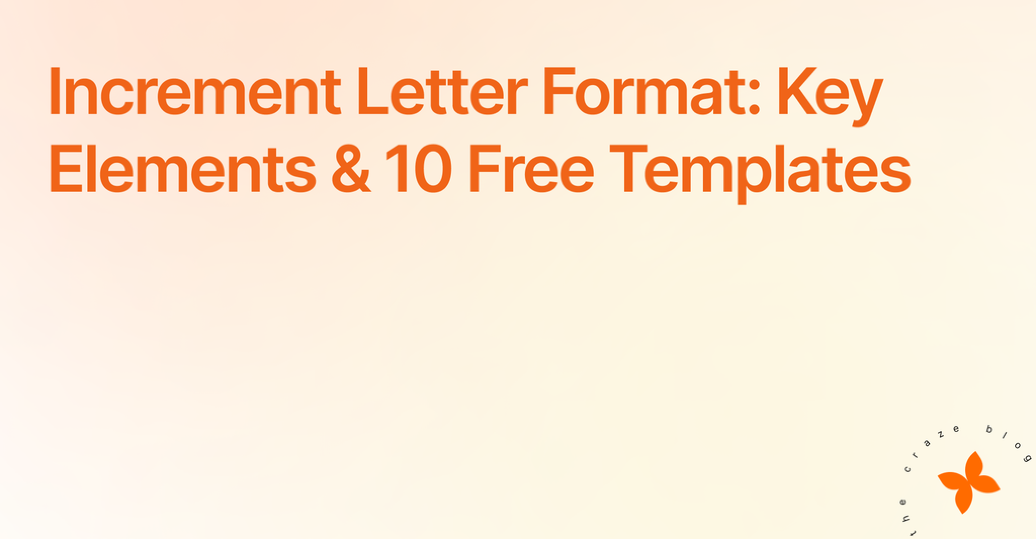 Increment Letter Format: Key Elements & 10 Free Templates