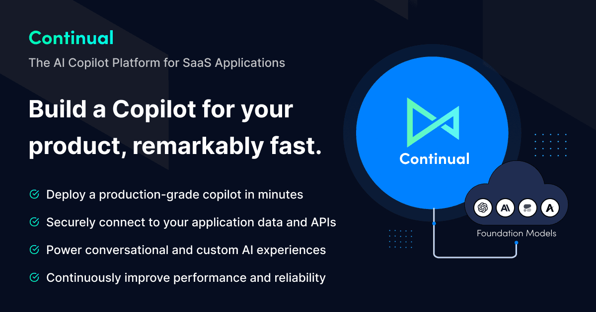 Continual | The AI Copilot Platform for SaaS Applications