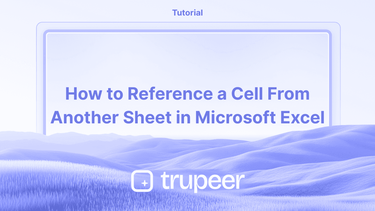 How to Reference a Cell From Another Sheet in Microsoft Excel - 1 ...