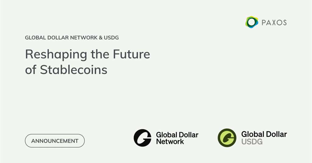 Global Dollar Network and USDG: Reshaping the Future of Stablecoins - Paxos | Blog