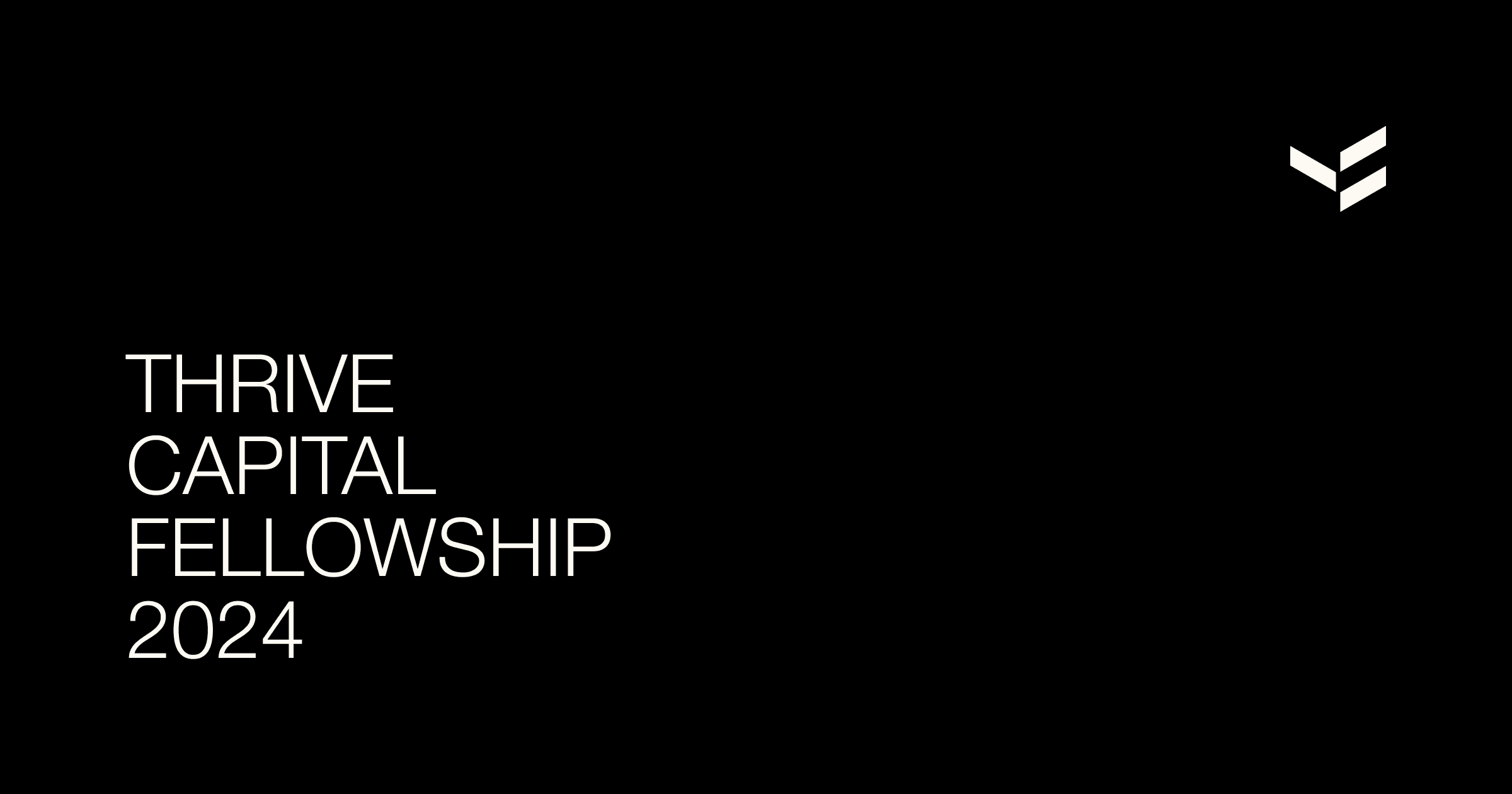 Thrive Capital Summer Fellow 2024