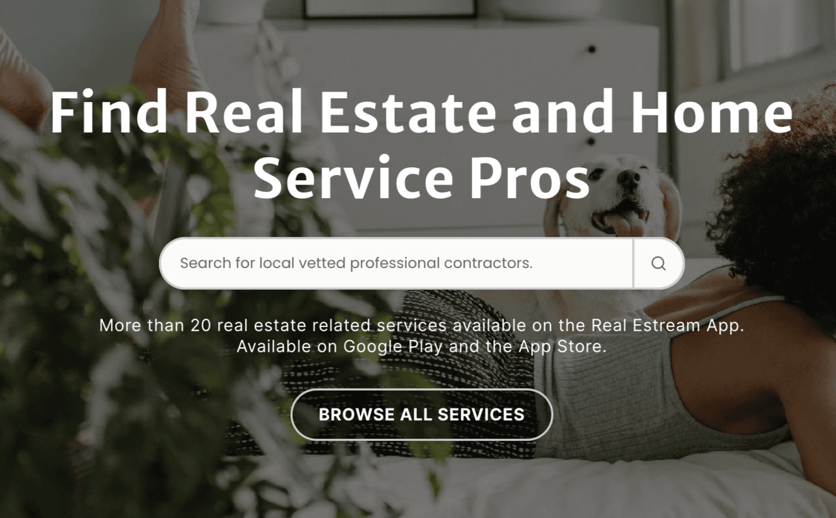 Real Estream - Find locally vetted Real Estate and Home Service Pros