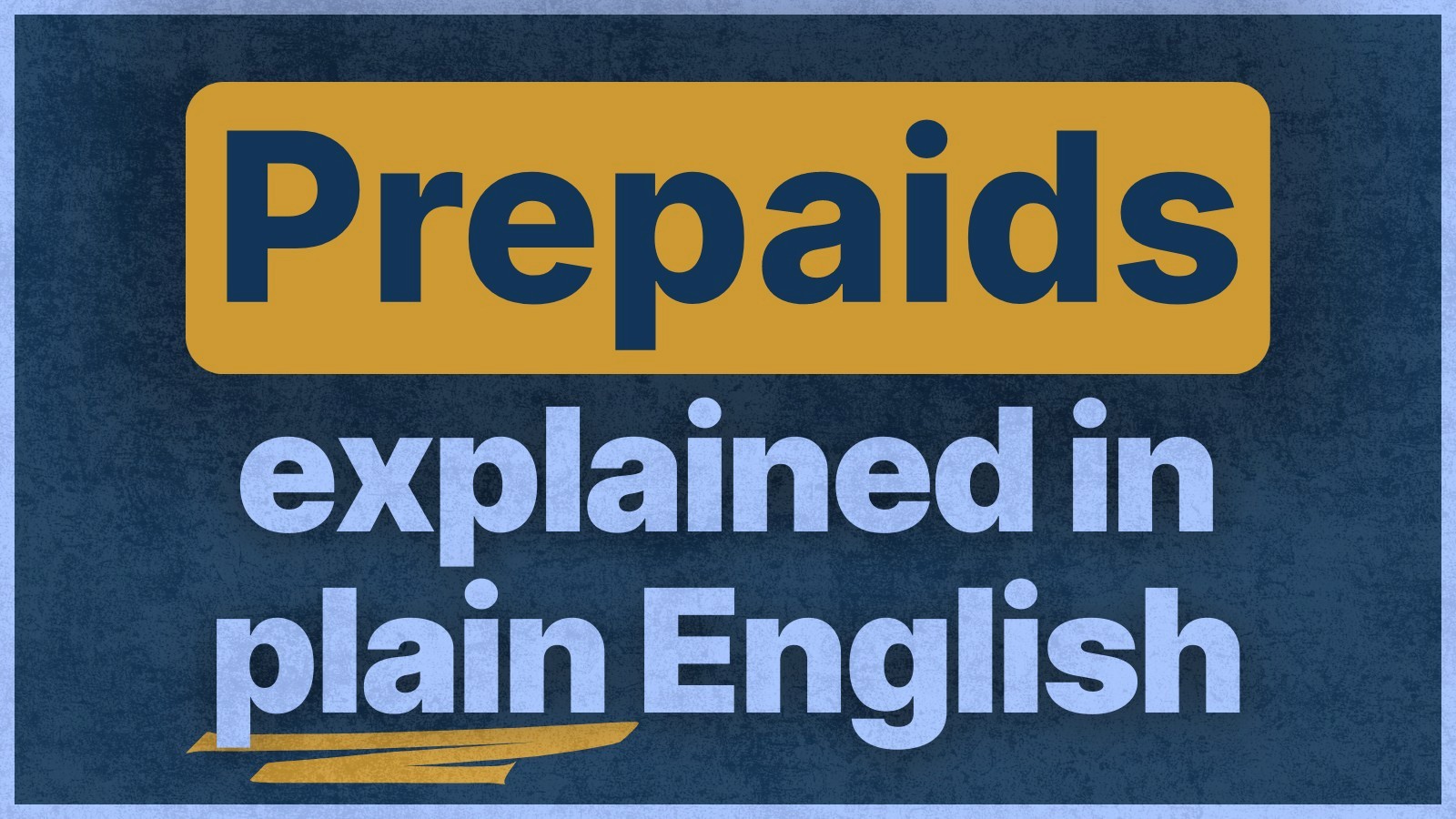 What Are Prepaids When Buying a House: A Clear Guide