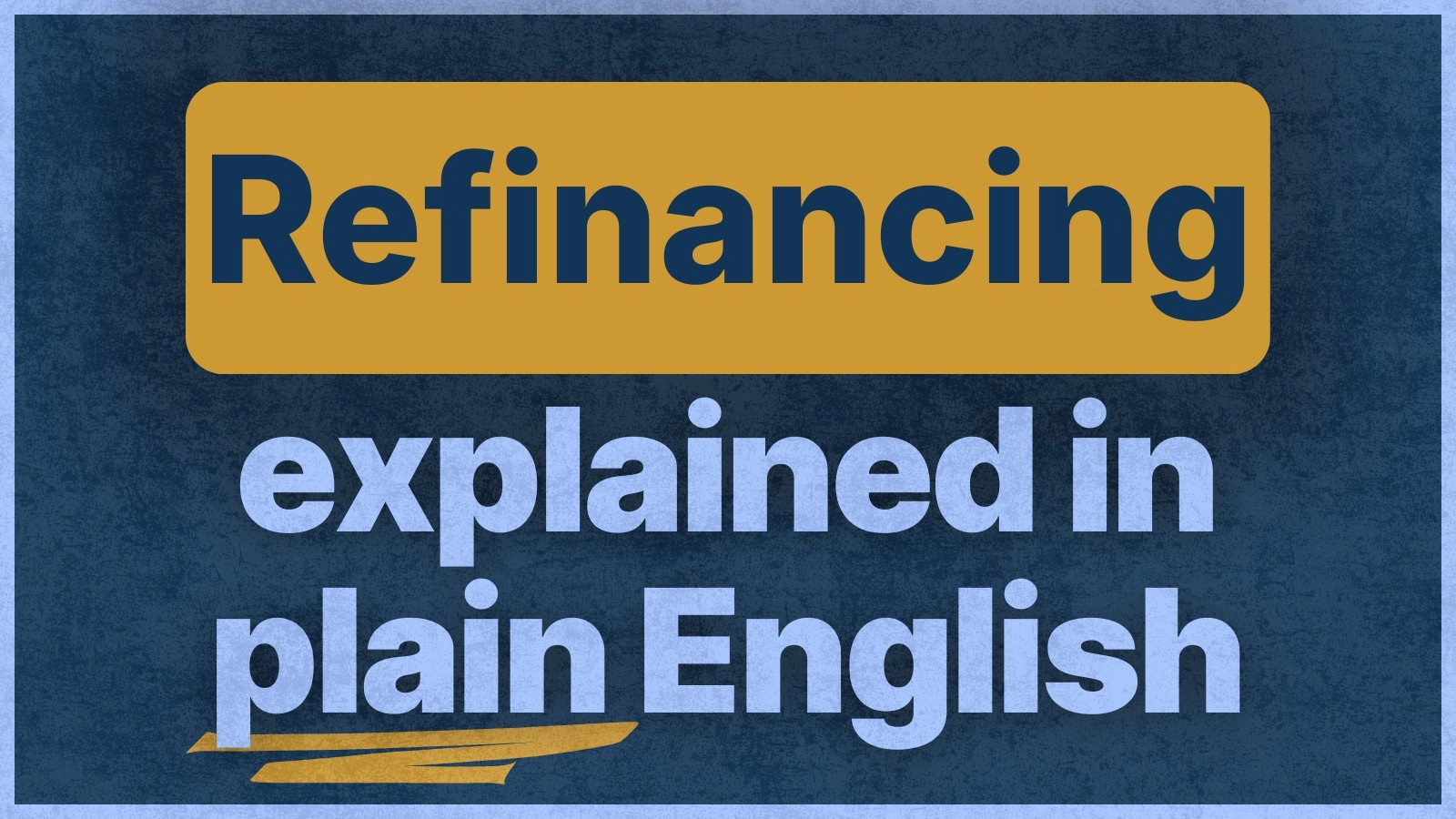 Refinancing Your Mortgage: A Guide to Better Loan Terms