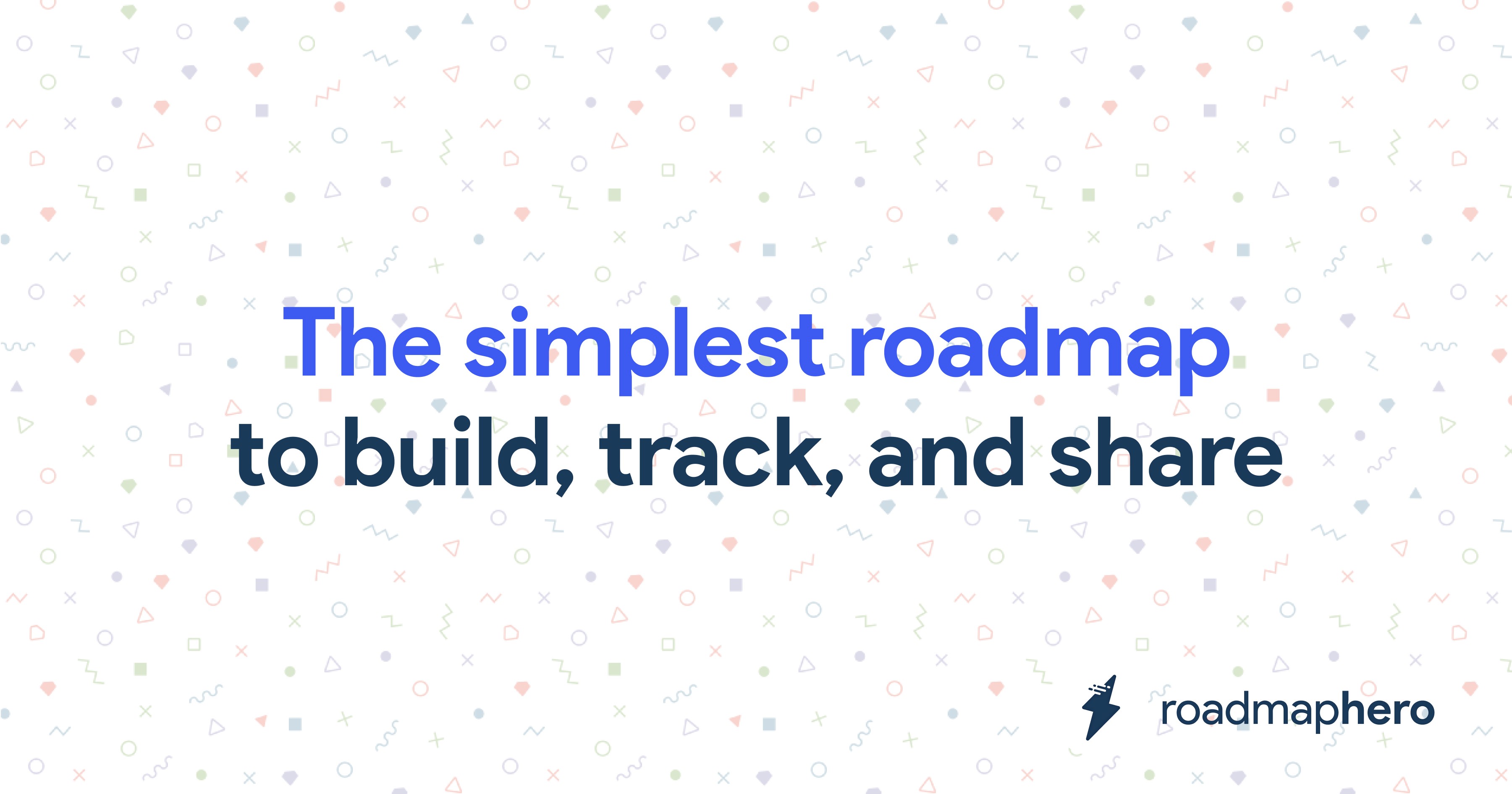 RoadmapHero -> The simplest roadmap to build, track, and share