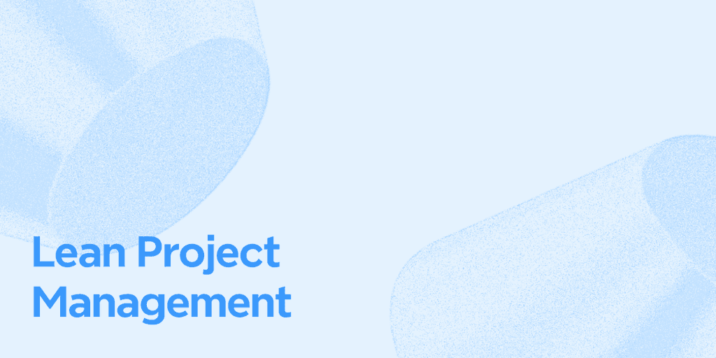 Lean project management: a practical guide for 2025