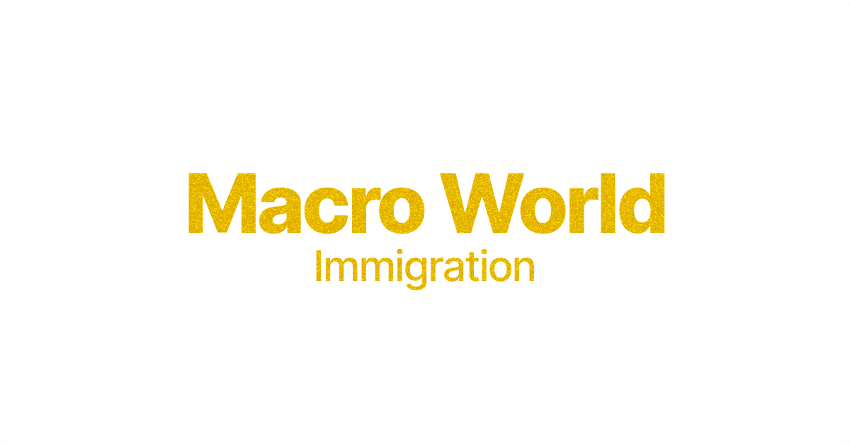 Macro World Immigration