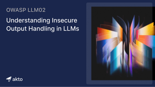 Insecure Output Handling in LLMs: Insights into OWASP LLM02