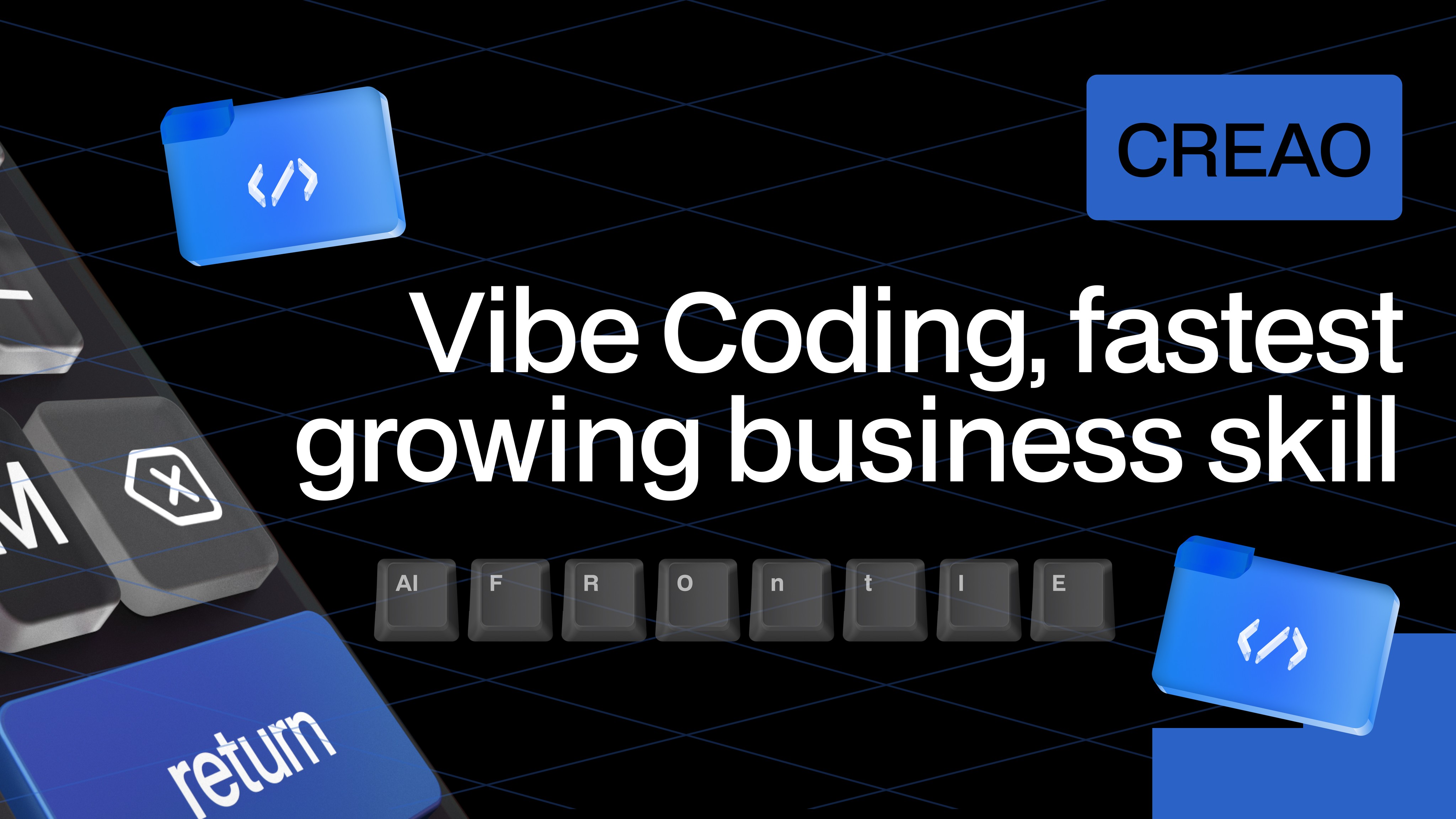 What is Vibe Coding? The New Business Skill Turning 'I Need This' Into 'I Built This'. | Creao AI