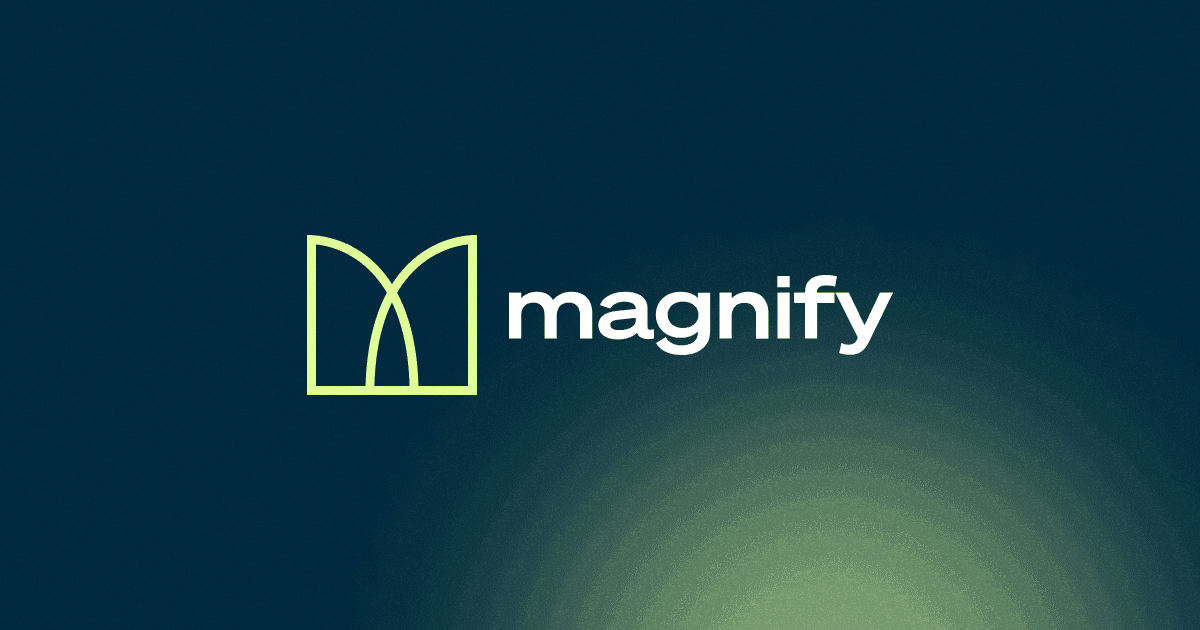 Magnify | Company