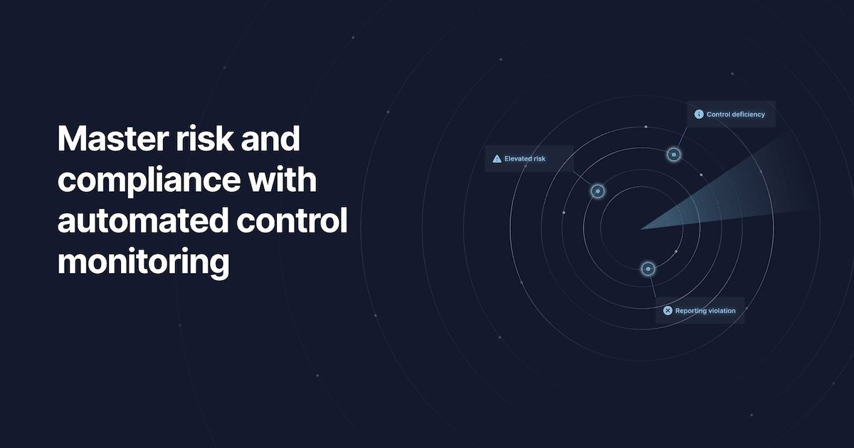 Master risk and compliance with automated control monitoring