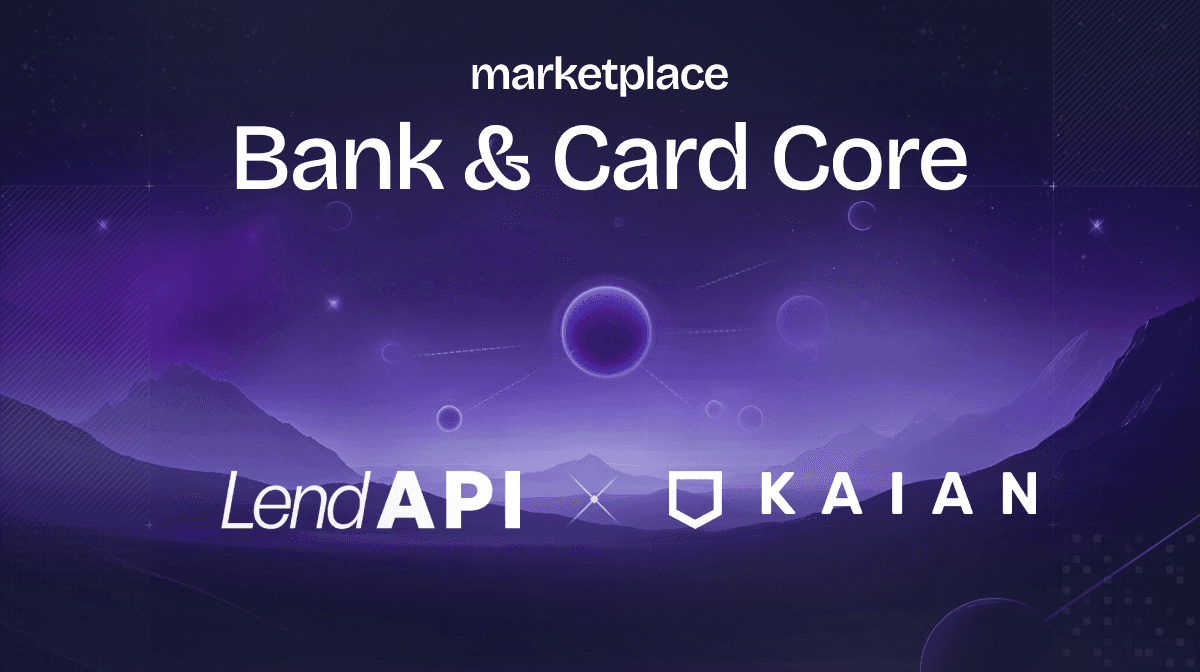 Kaian - FinTech Marketplace - Bank & Card Core - LendAPI