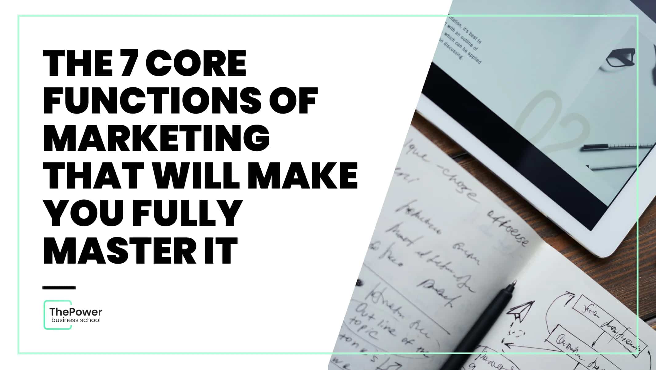 7 Marketing core functions: fully explained (2024)