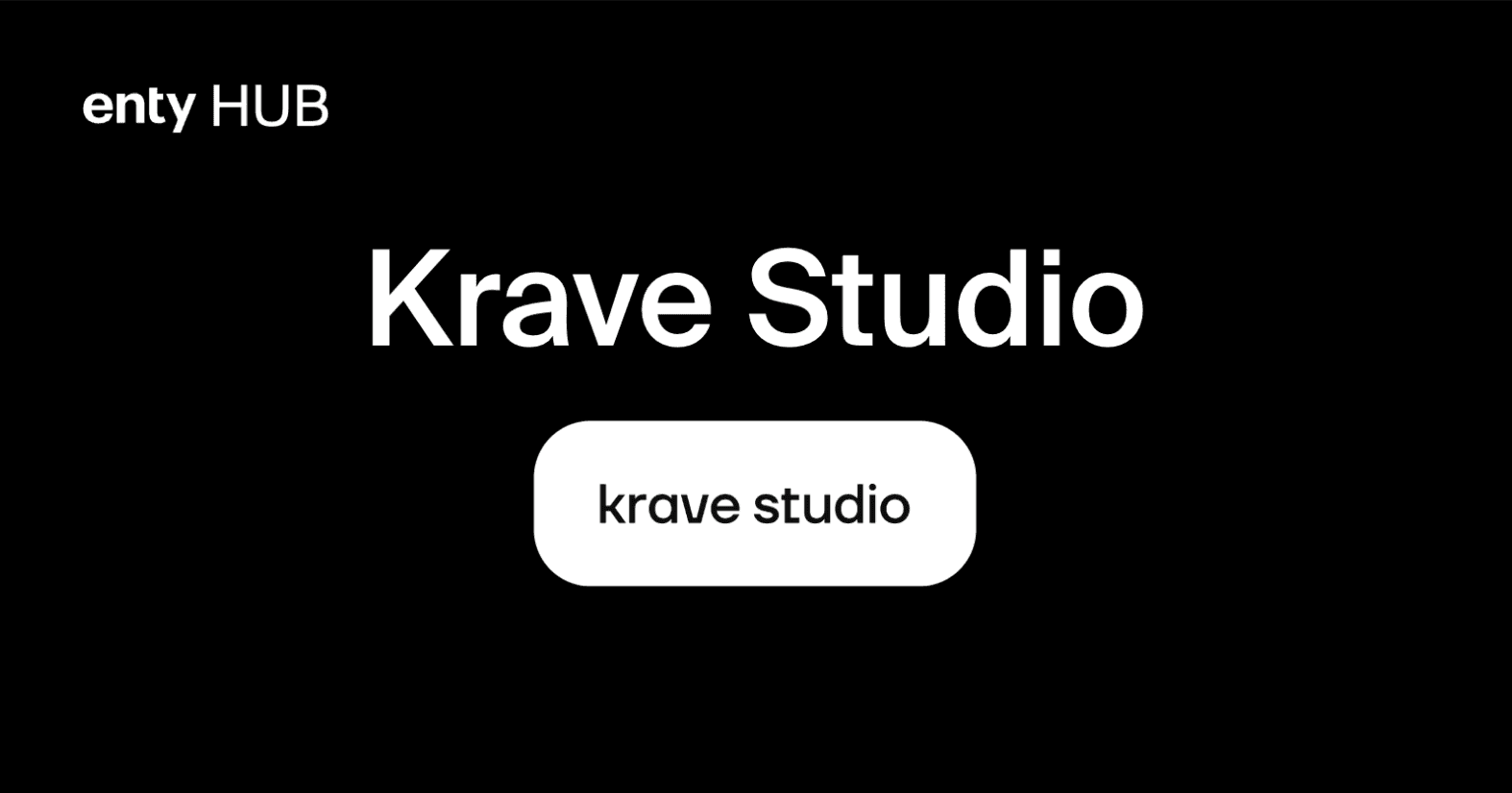 Krave Studio | Enty HUB
