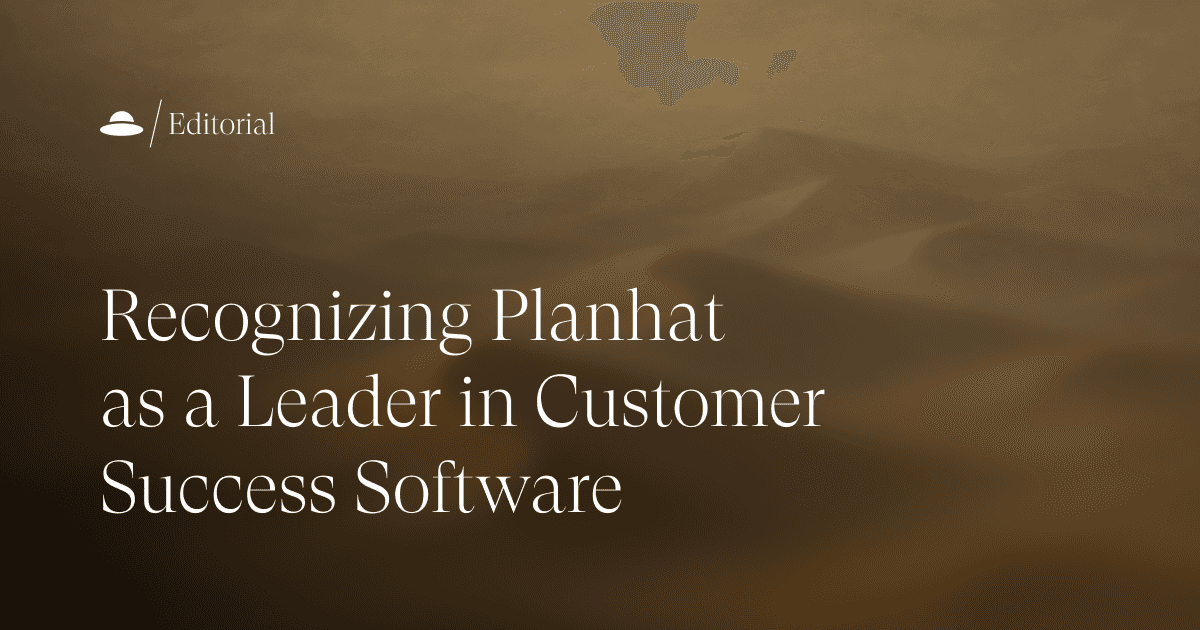 Recognizing Planhat as a Leader in Customer Success Software | Planhat