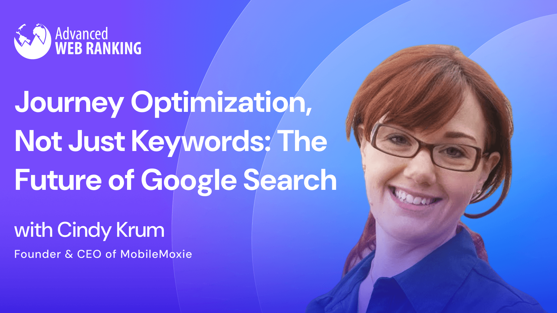 Journey Optimization, Not Just Keywords: The Future of Google Search | Cindy Krum