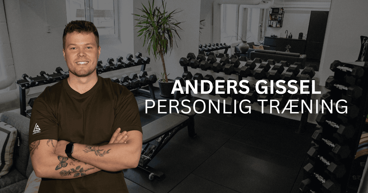 Anders Gissel | Personlig Træning i Aarhus