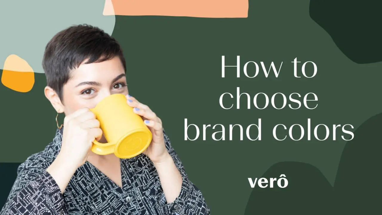 How to Choose Brand Colors: Build A Powerful Brand | Verô