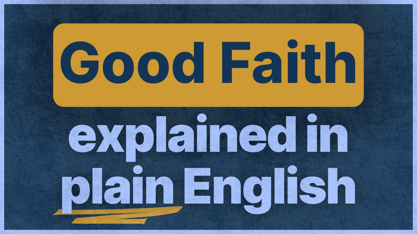 What Does Good Faith Mean in Real Estate Transactions