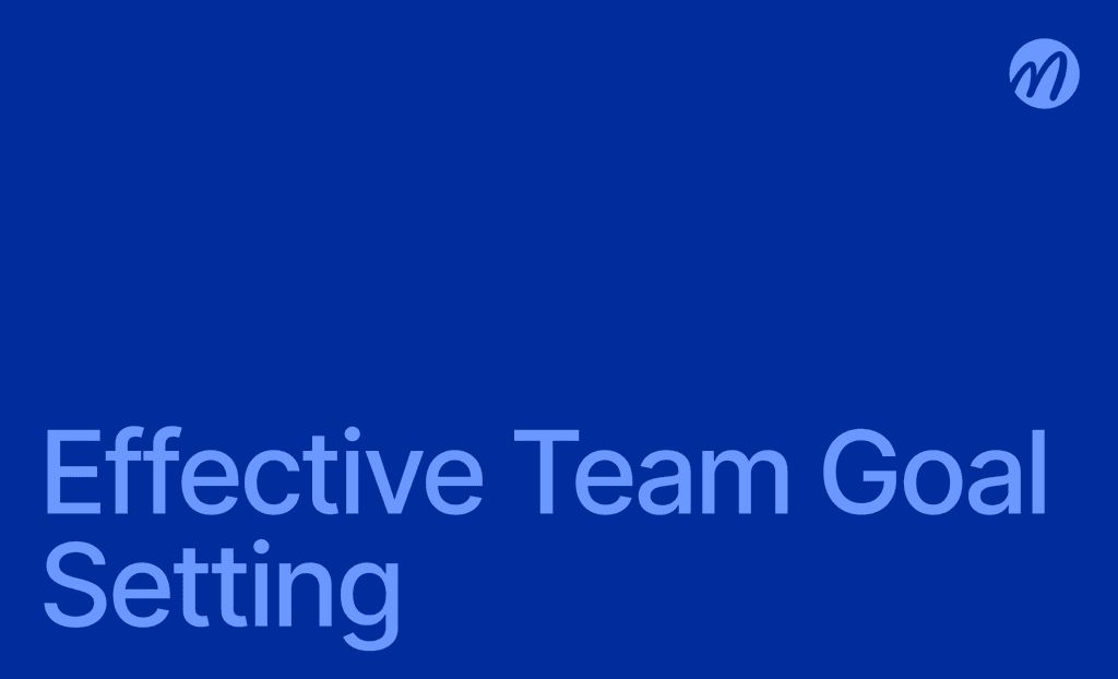 Setting Team Goals That Drive Results: A Complete Guide