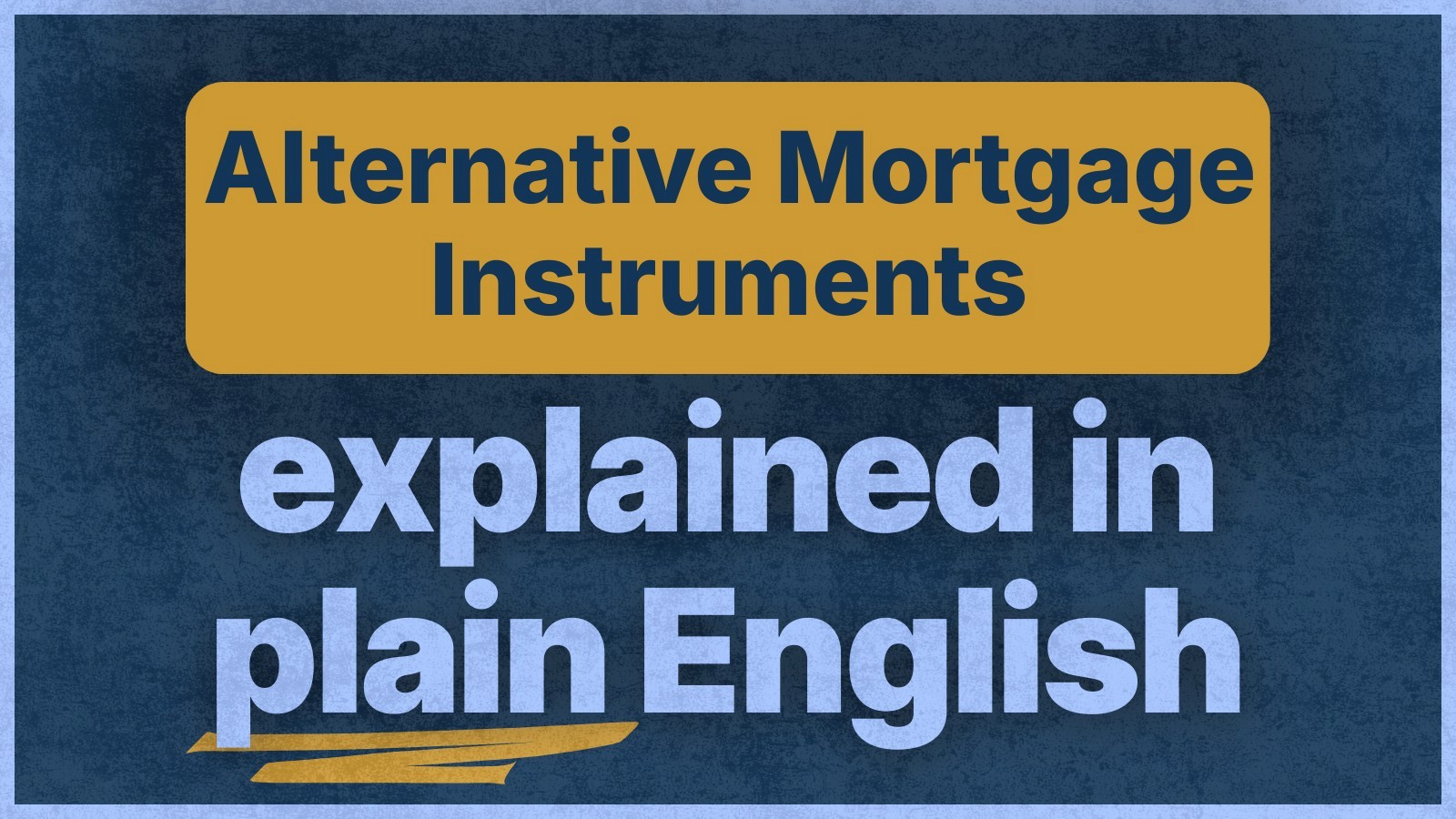 Alternative Mortgage Instruments: Beyond Traditional Loans
