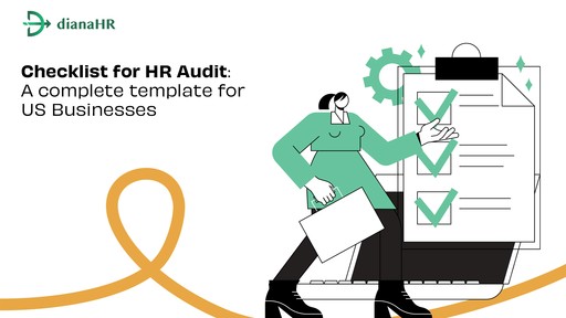 Checklist for HR Audit: A complete template for US Businesses | DianaHR
