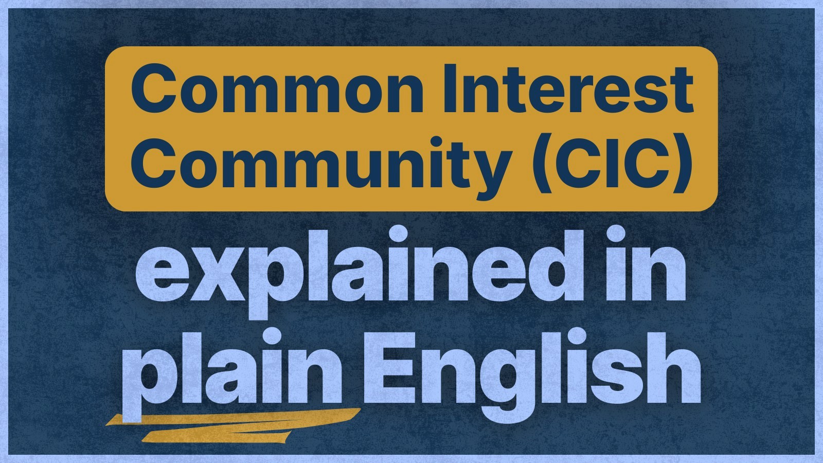 Common Interest Community (CIC): Shared Living Explained