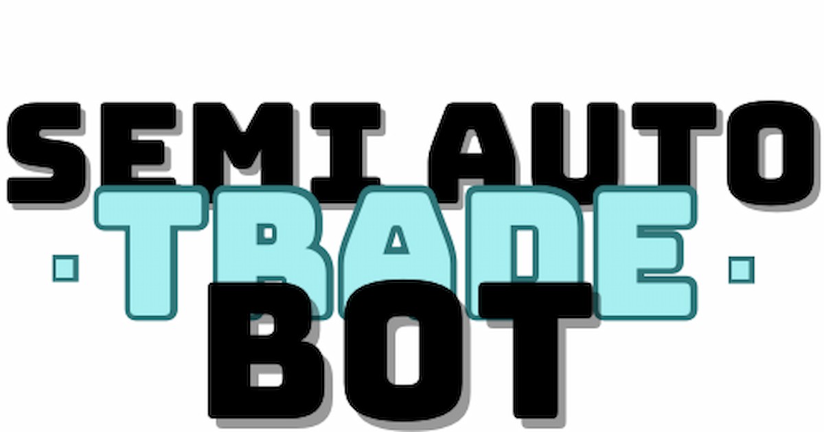 Semi Auto Trade Bot
