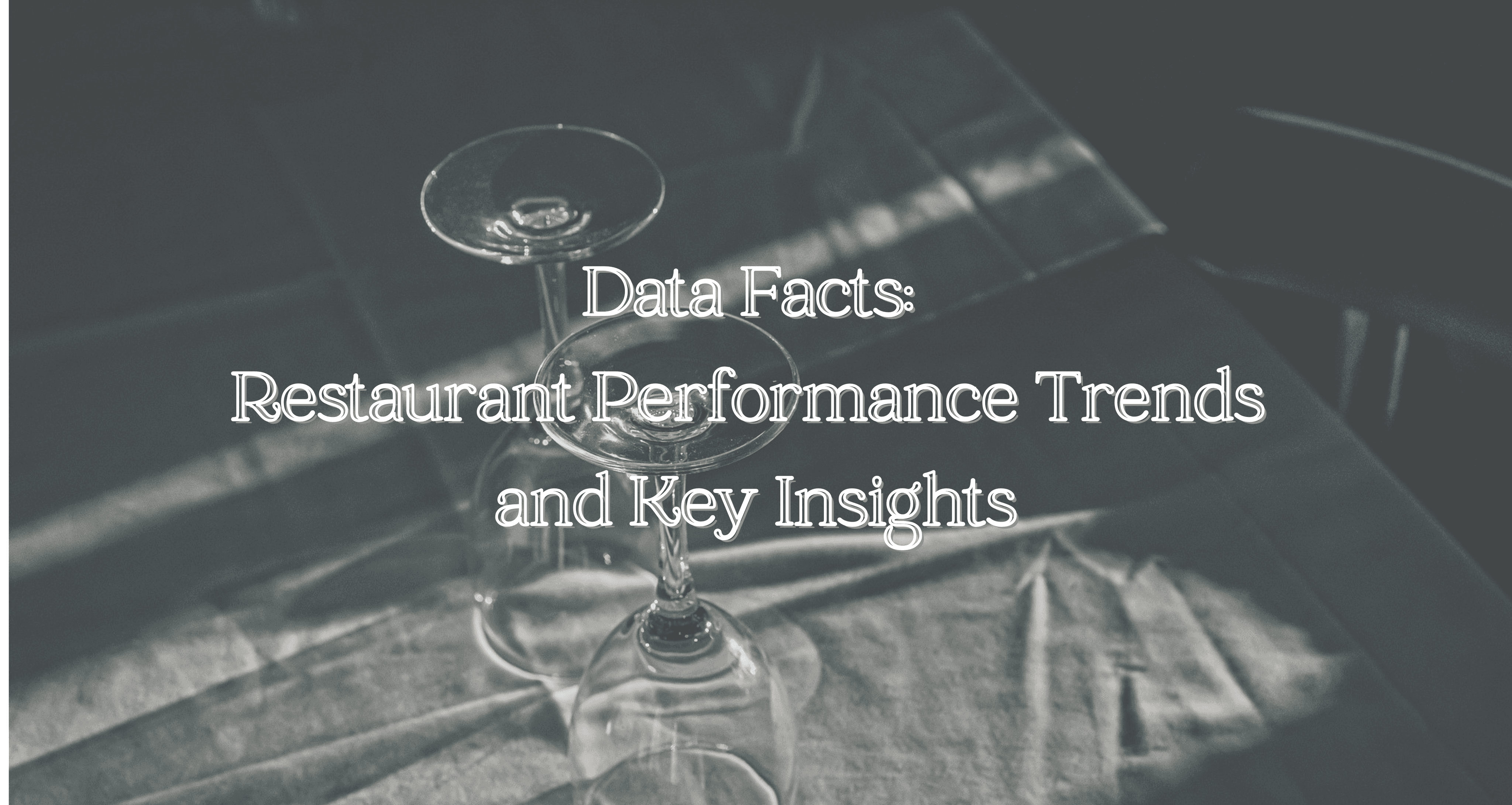 Data Facts: Comprehensive Analysis of Restaurant Performance Trends and ...