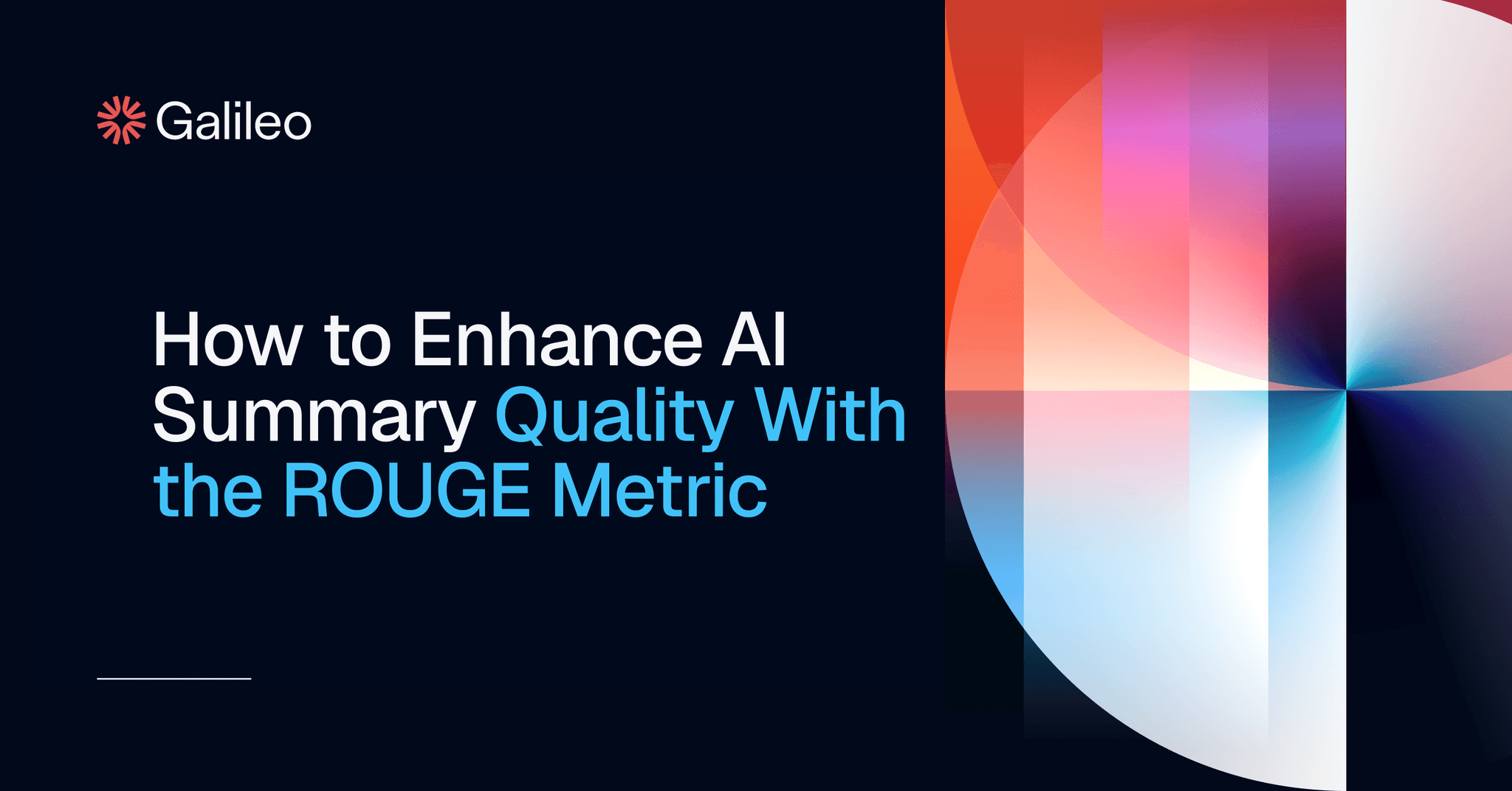 How to Enhance AI Summary Quality with the ROUGE Metric | Galileo