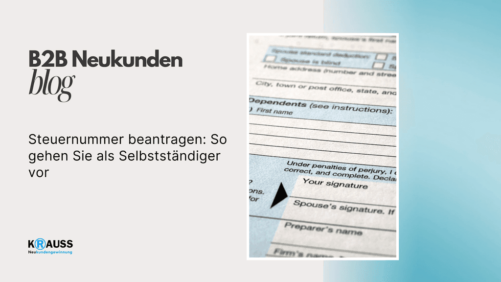 Steuernummer beantragen: So gehen Sie als Selbstständiger vor