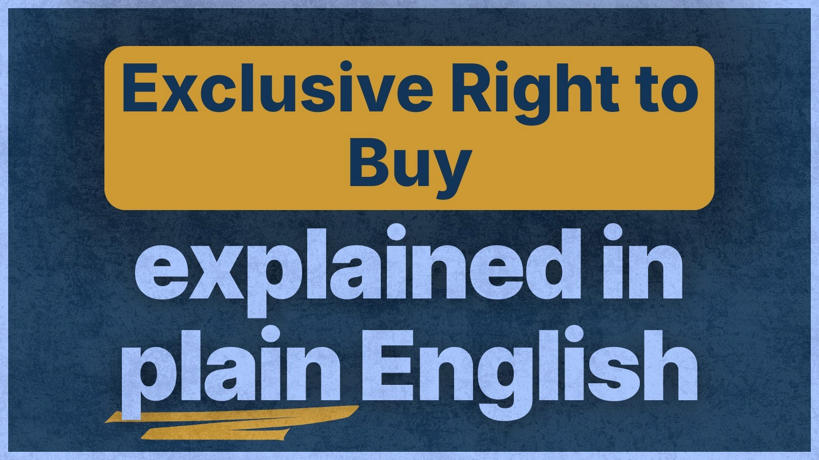 Exclusive Right to Buy Agreements: Your Agent Commitment 101