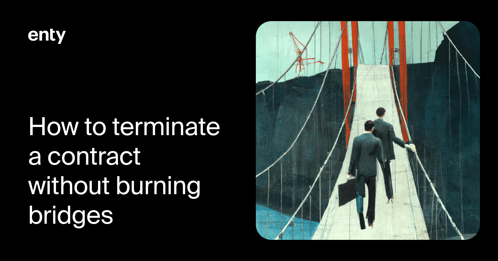 How to terminate a contract without burning bridges
