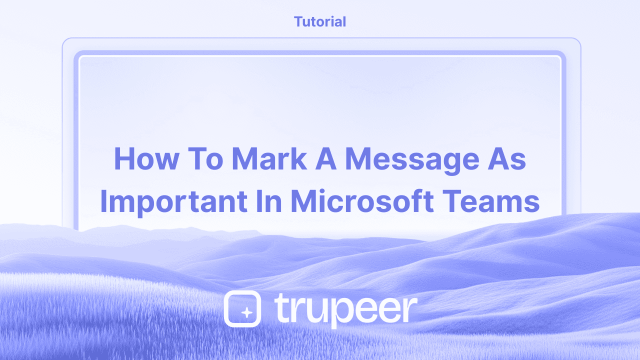 How to Mark a Message as Important in Microsoft Teams - 1 minute video ...