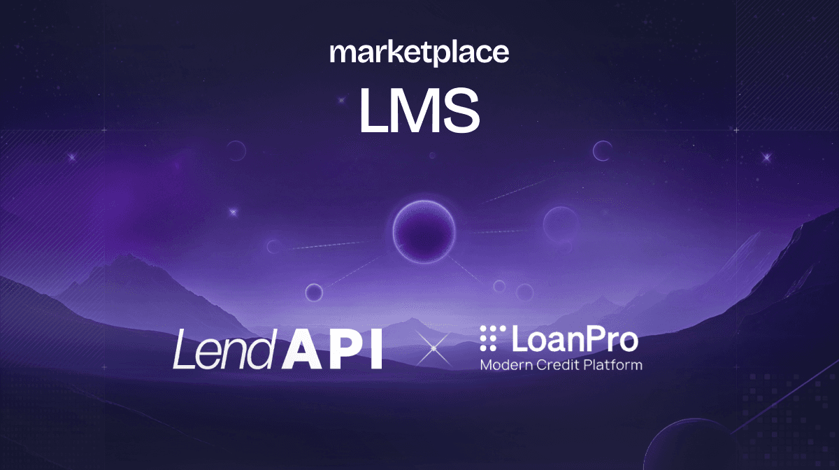LoanPro - FinTech Marketplace - Loan Management System - LendAPI
