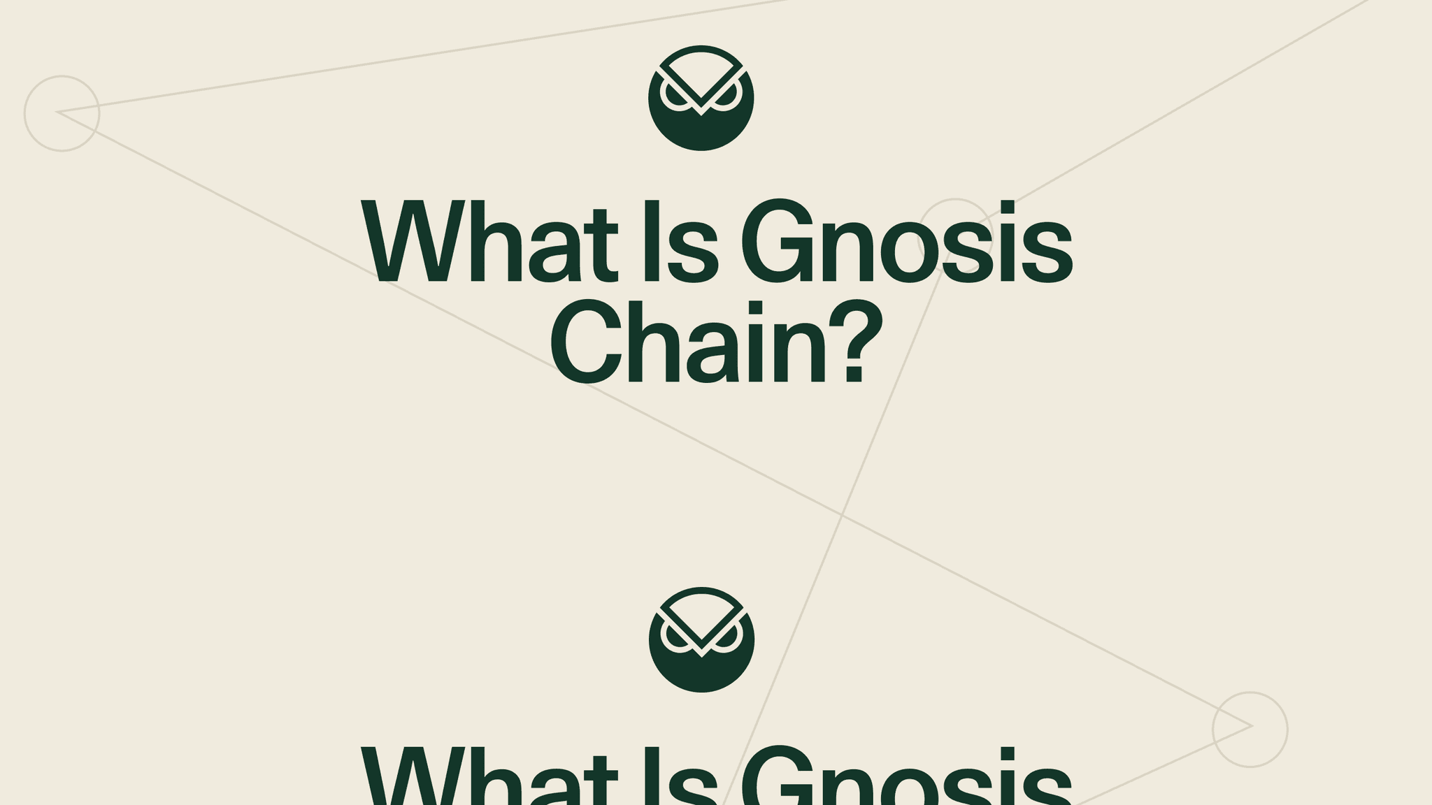 What Is Gnosis Chain? - Gnosis