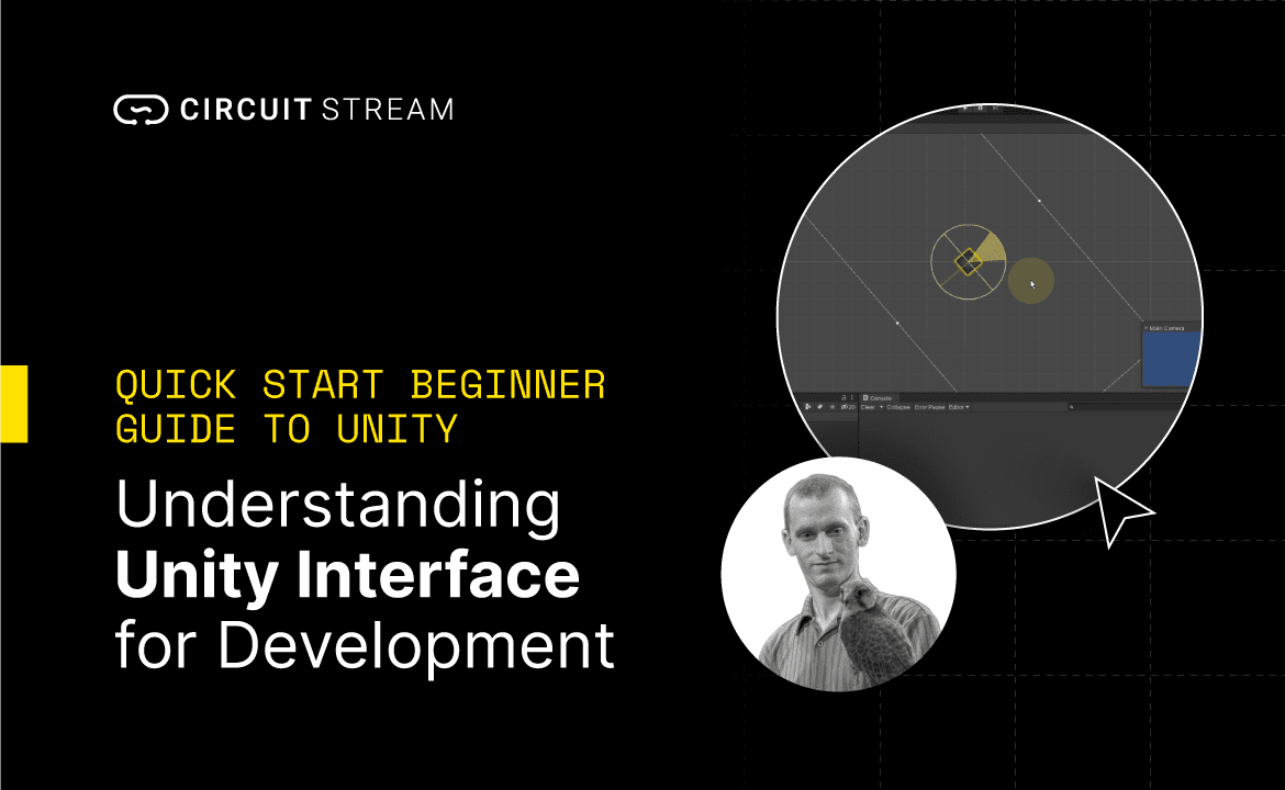 Circuit Stream · Beginner’s Guide to Unity - Understanding Unity Editor ...
