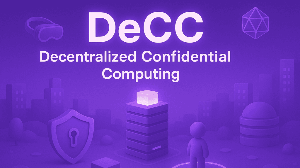 DeCC: Decentralized Confidential Computing Guide