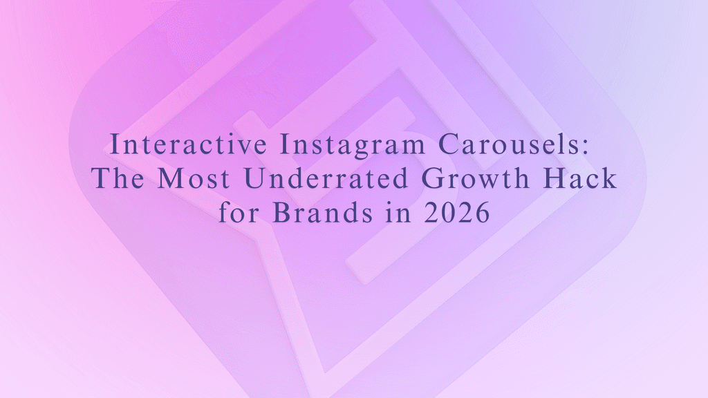 Interactive Instagram Carousels: The Most Underrated Growth Hack for ...